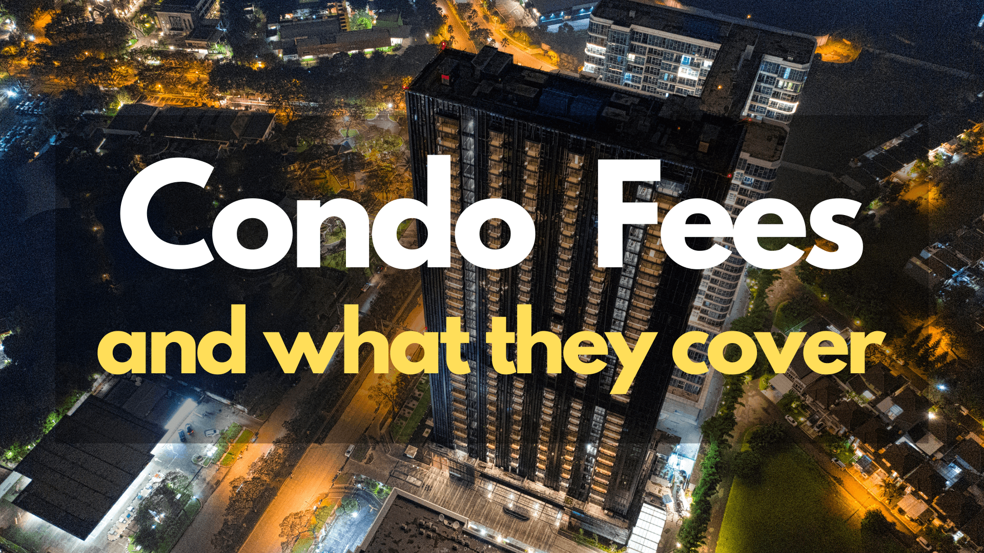 Condo Fees And Condo Structures