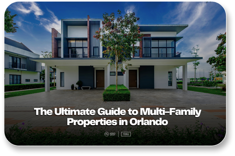 The Ultimate Guide to Multi-Family Properties in Orlando