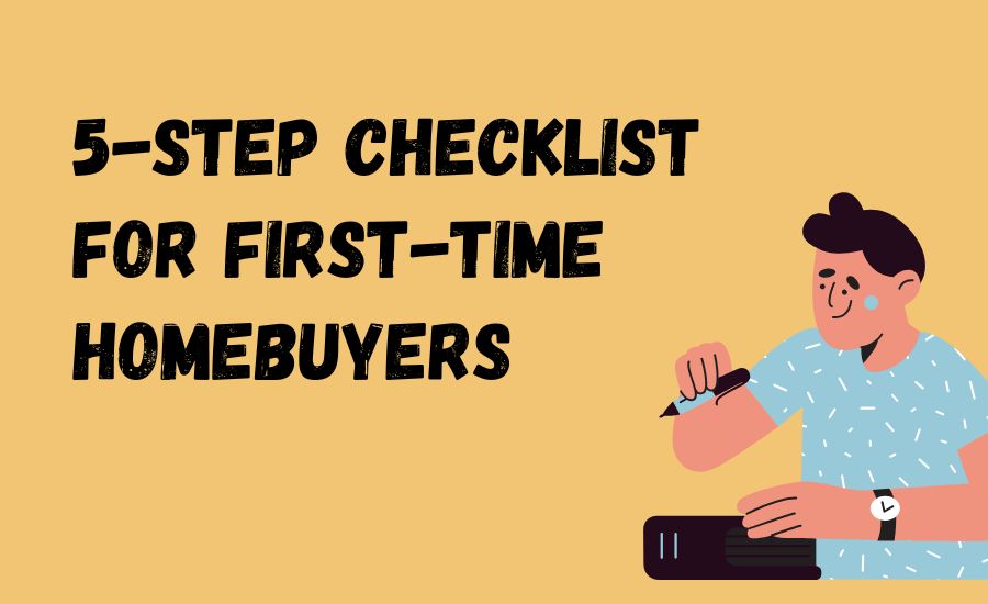 5-Step Checklist for First-Time Homebuyers