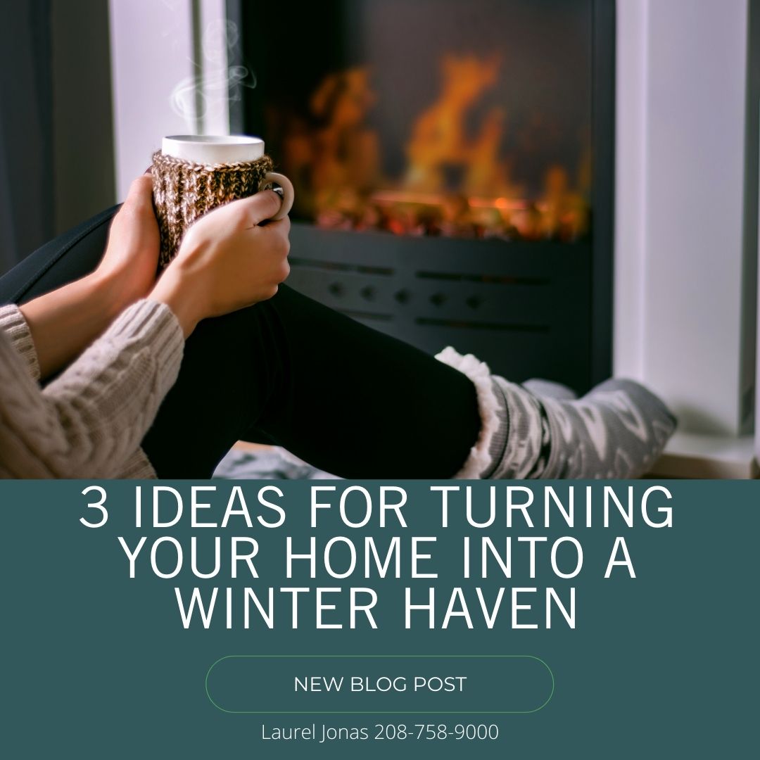 3 Ideas for Turning Your Home Into a Winter Haven