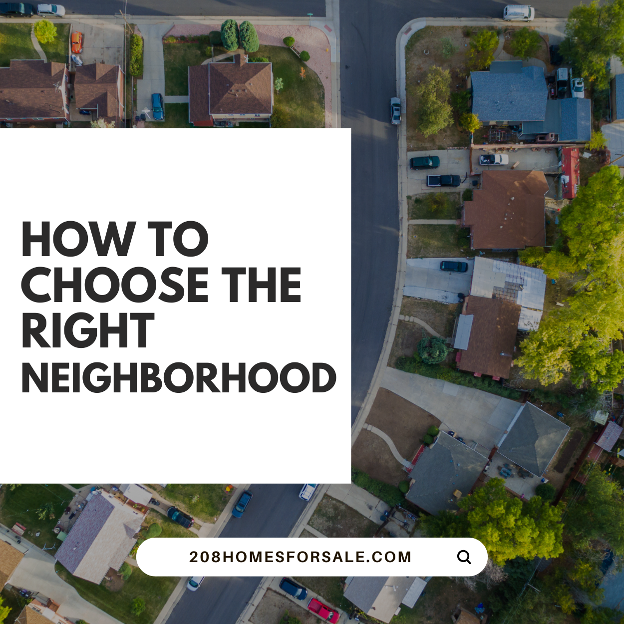 How To Choose The Right Neighborhood