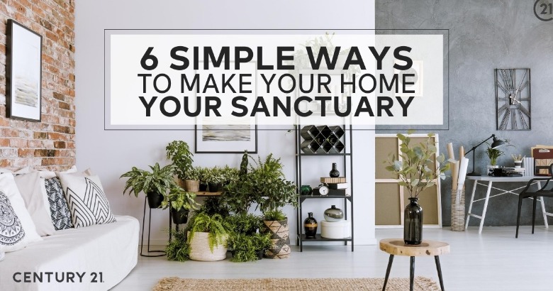 6 Simple Ways to Make Your Home Your Sanctuary