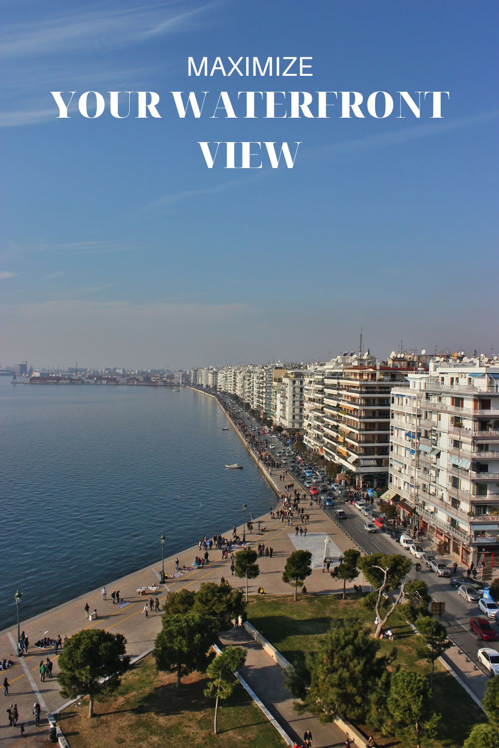 4 Helpful Tips to Maximize Your Water Views