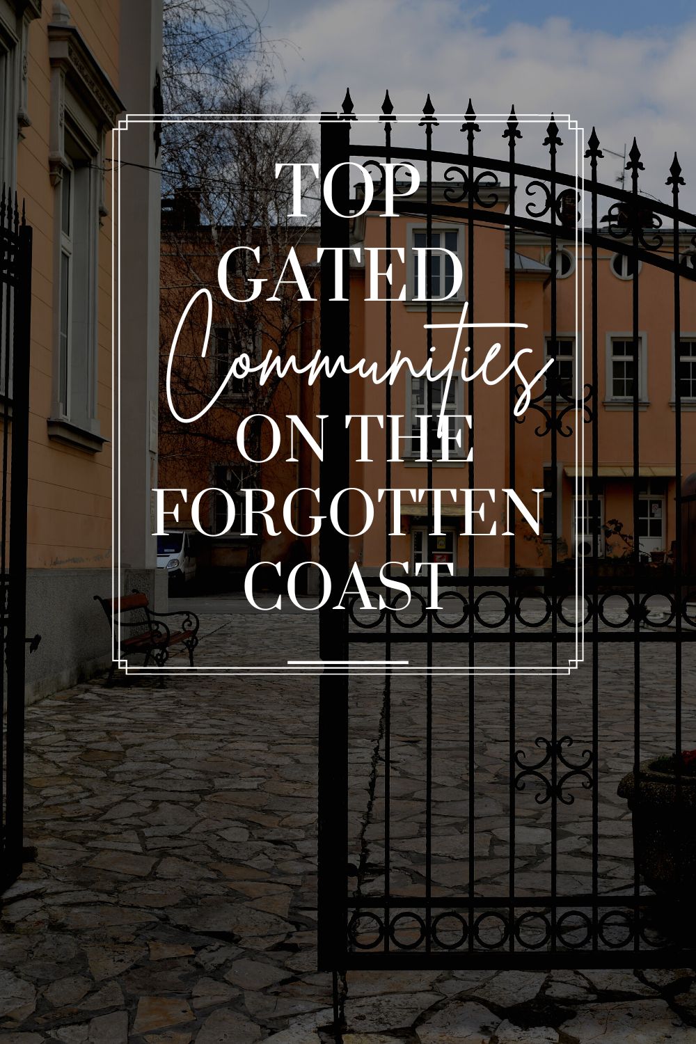 What Are the Best Gated Communities on Florida's Forgotten Coast?
