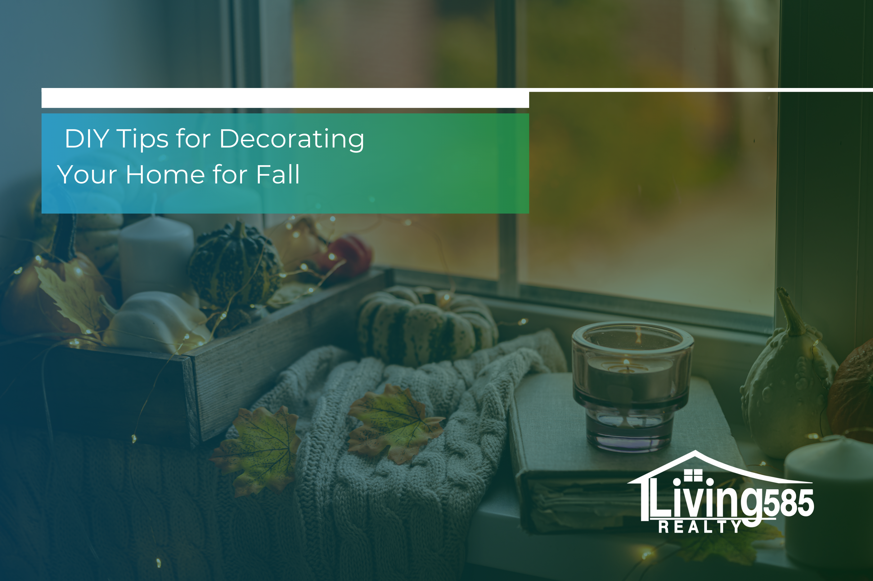 DIY Fall Decor | Living585 Realty