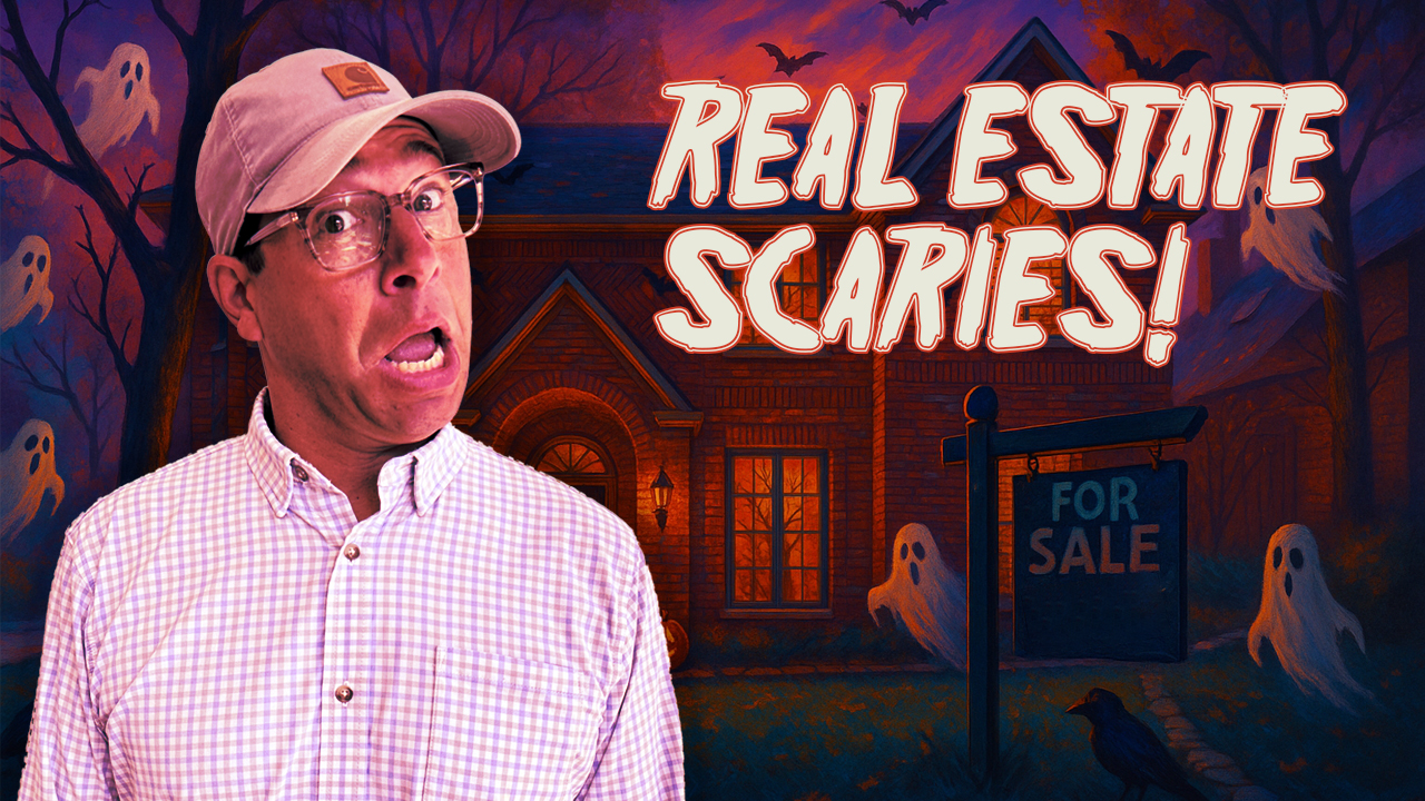 Real Estate Scaries! What’s so scary about buying, selling, or owning a ...