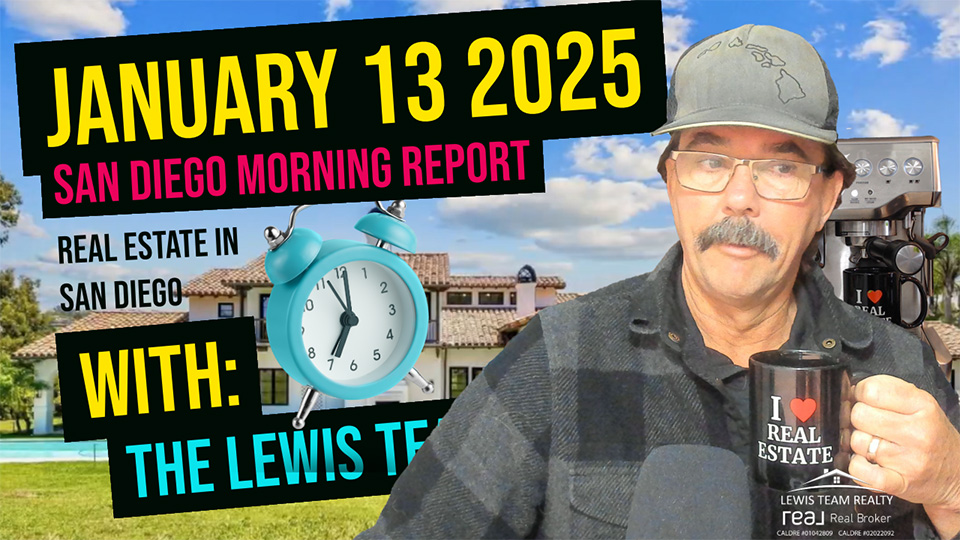 San Diego Real Estate Morning Report January 13 2025