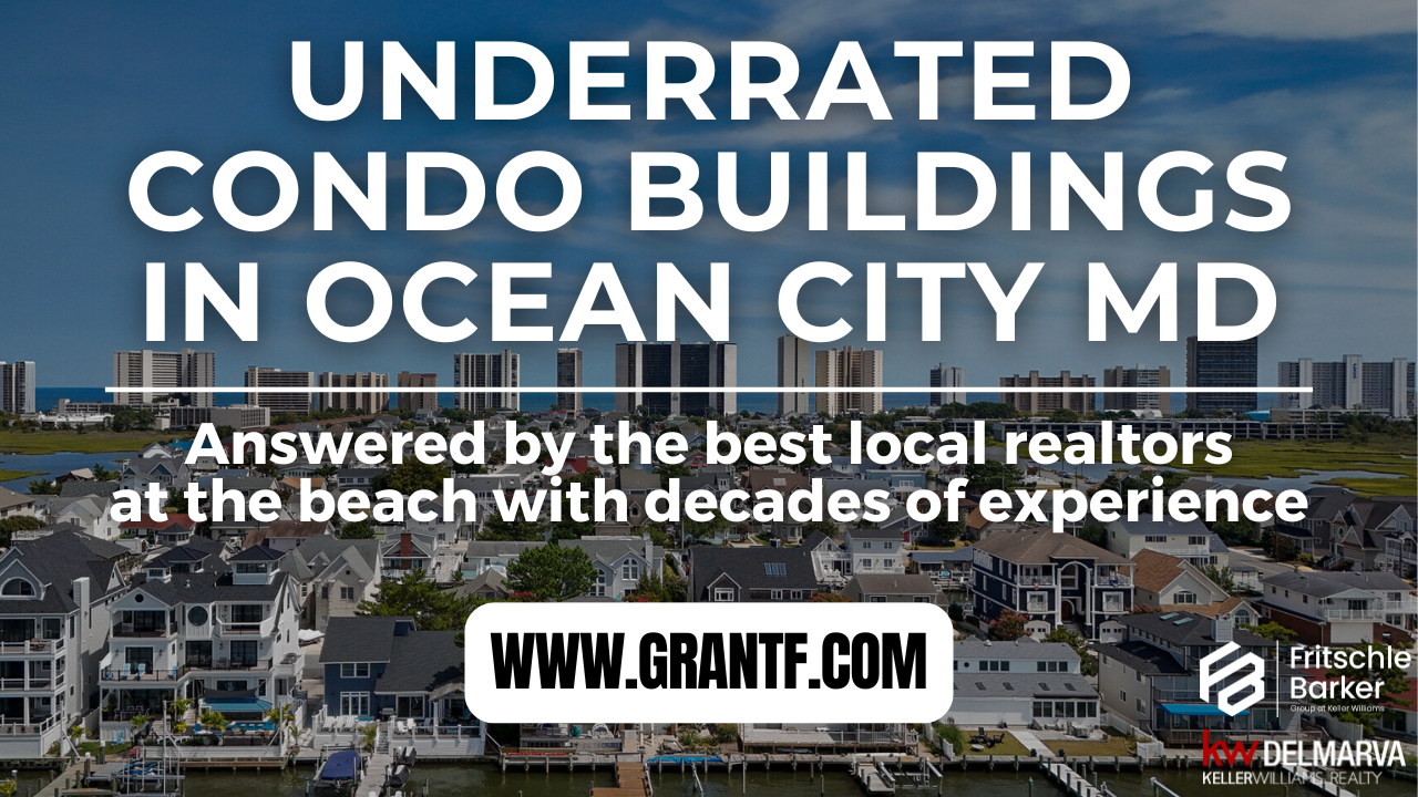 Top 5 Underrated Condo Buildings in Ocean City, MD 2025