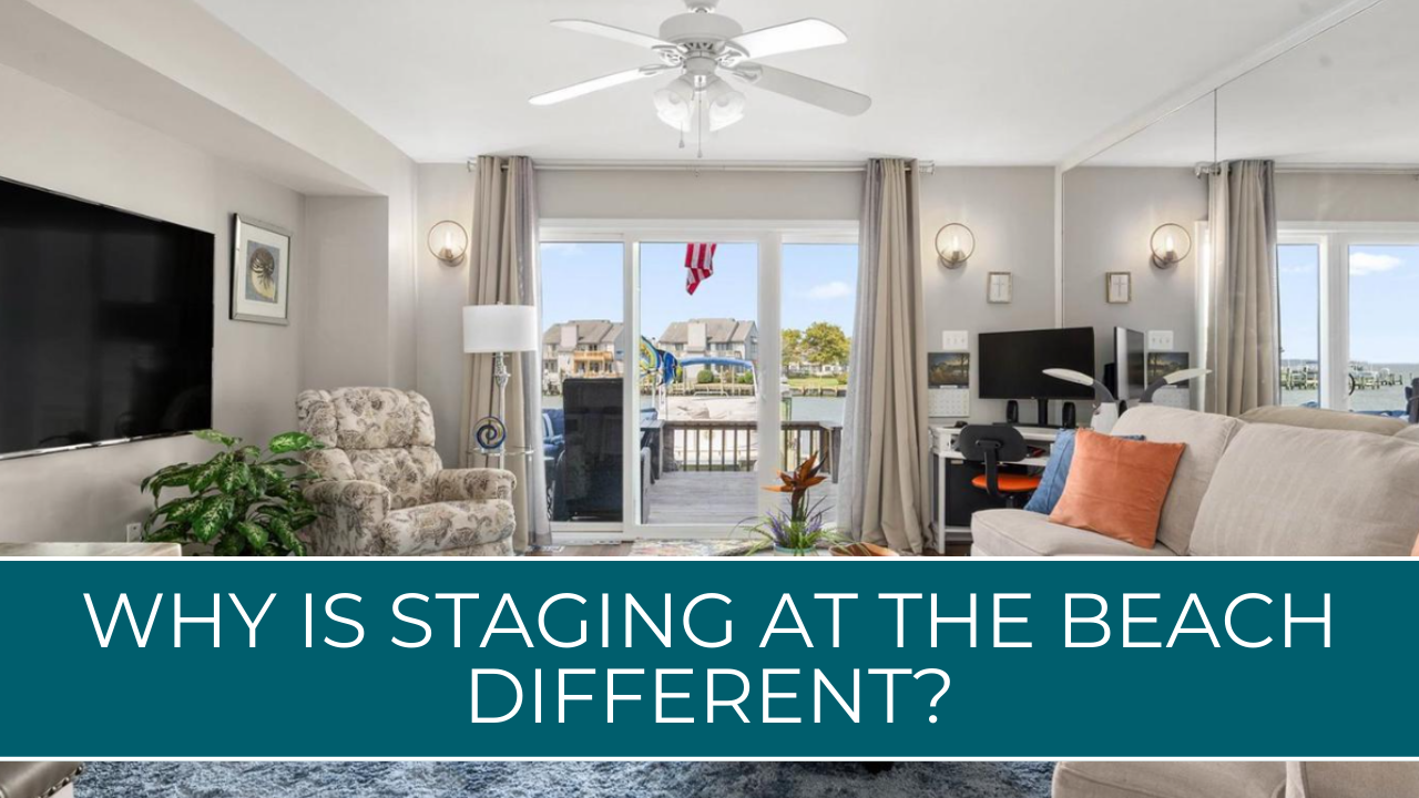 Staging & Selling Tips for Your OCMD Beach Property