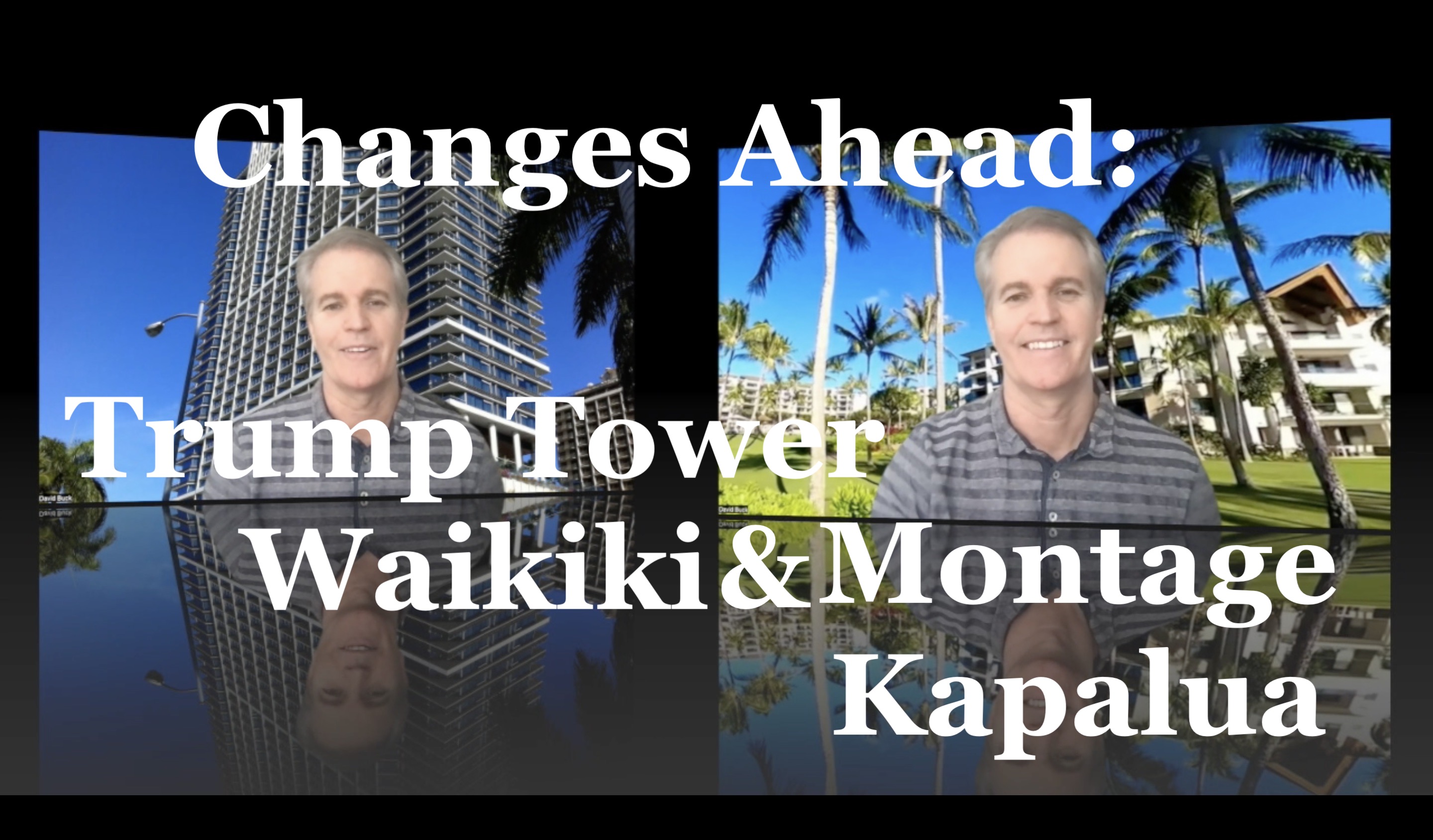 Change on the Horizon for Trump Tower Waikiki and Montage Kapalua.