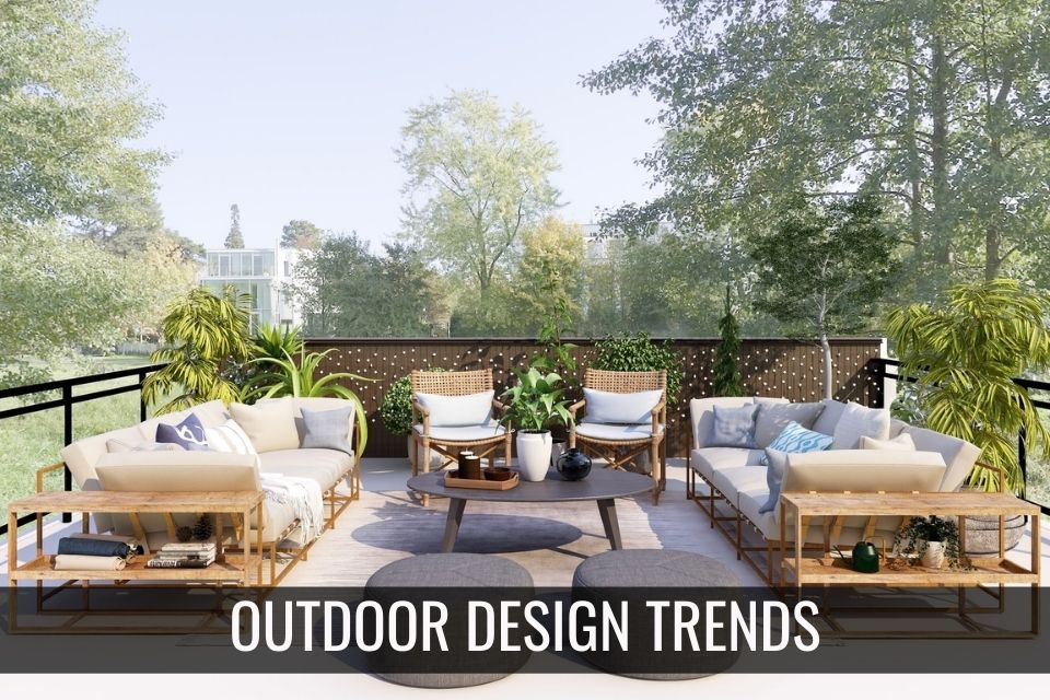 Hottest Trends for Your Outdoor Living Space