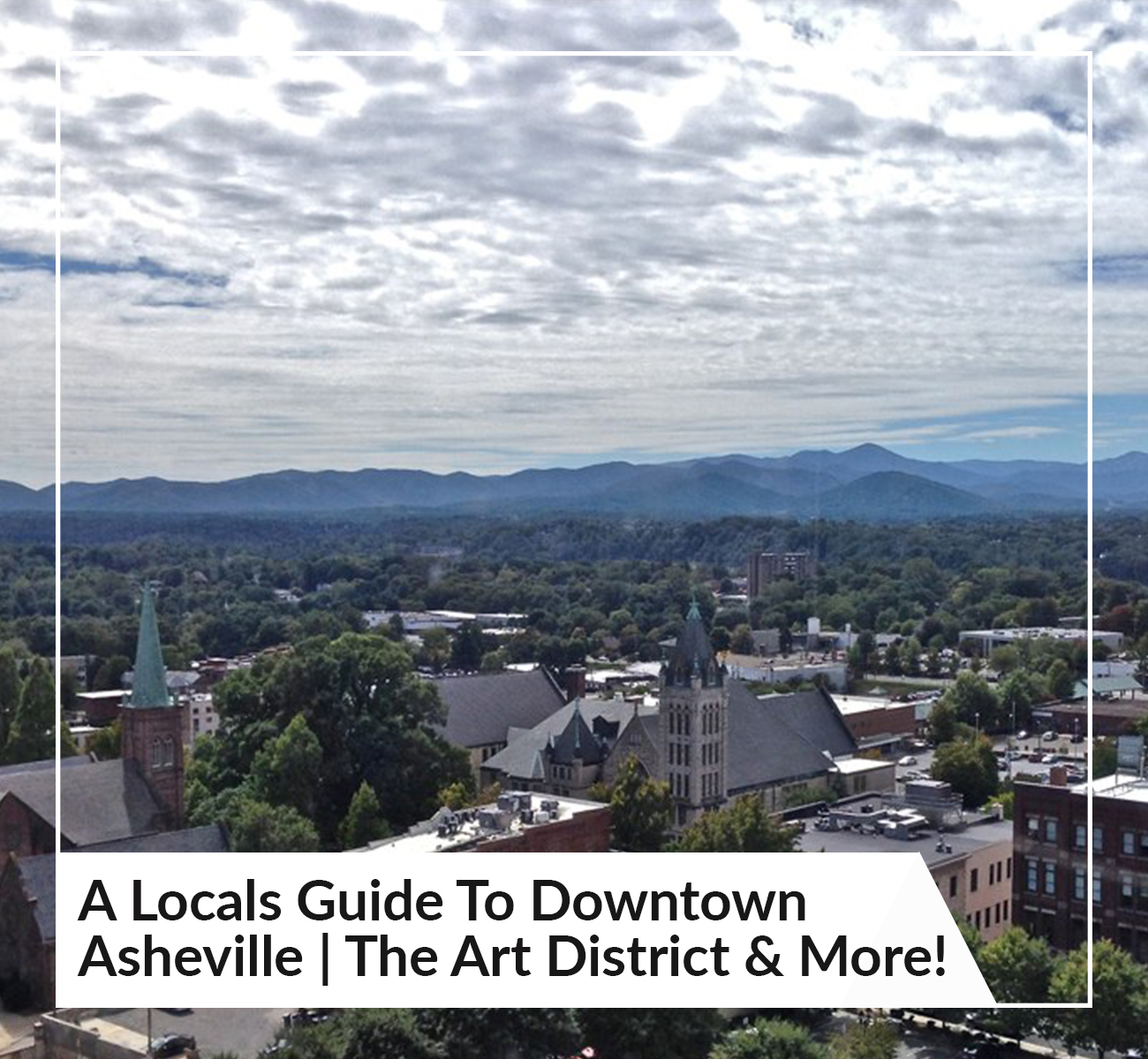 A Locals Guide To Downtown Asheville | The Art District & More!