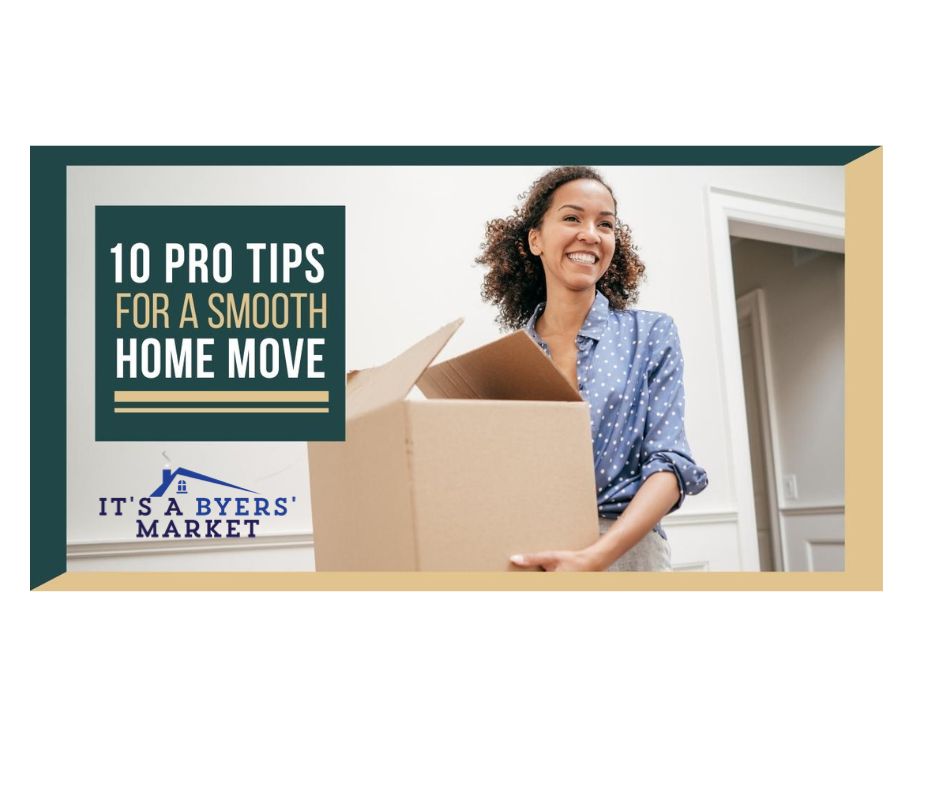 10 Pro Tips For a Smooth Home Move