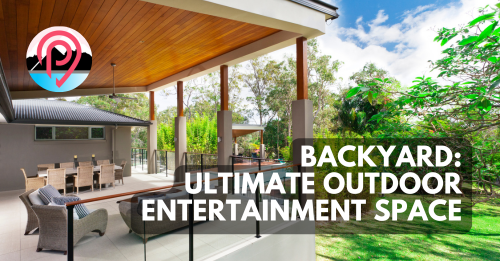 Transforming Your Backyard into the Ultimate Outdoor Entertainment Space