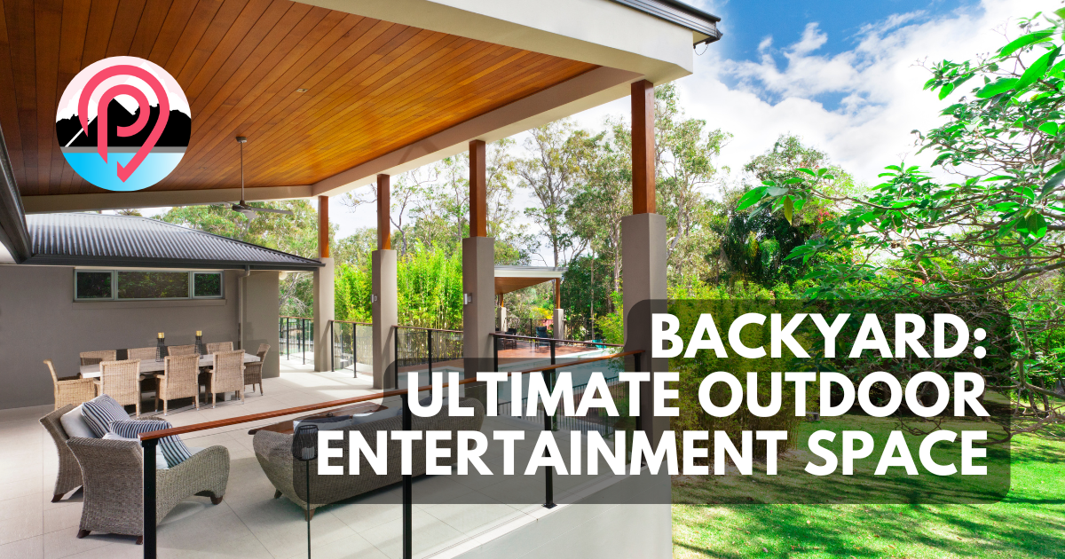 Transforming Your Backyard into the Ultimate Outdoor Entertainment Space