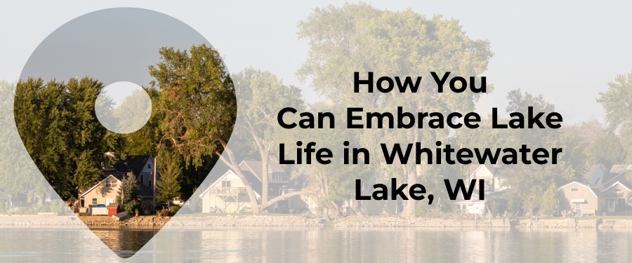 What You Need To Know About Moving To Whitewater Lake, WI