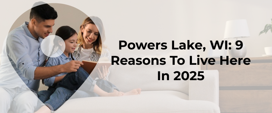 Powers Lake, WI: 9 Reasons To Live Here In 2025