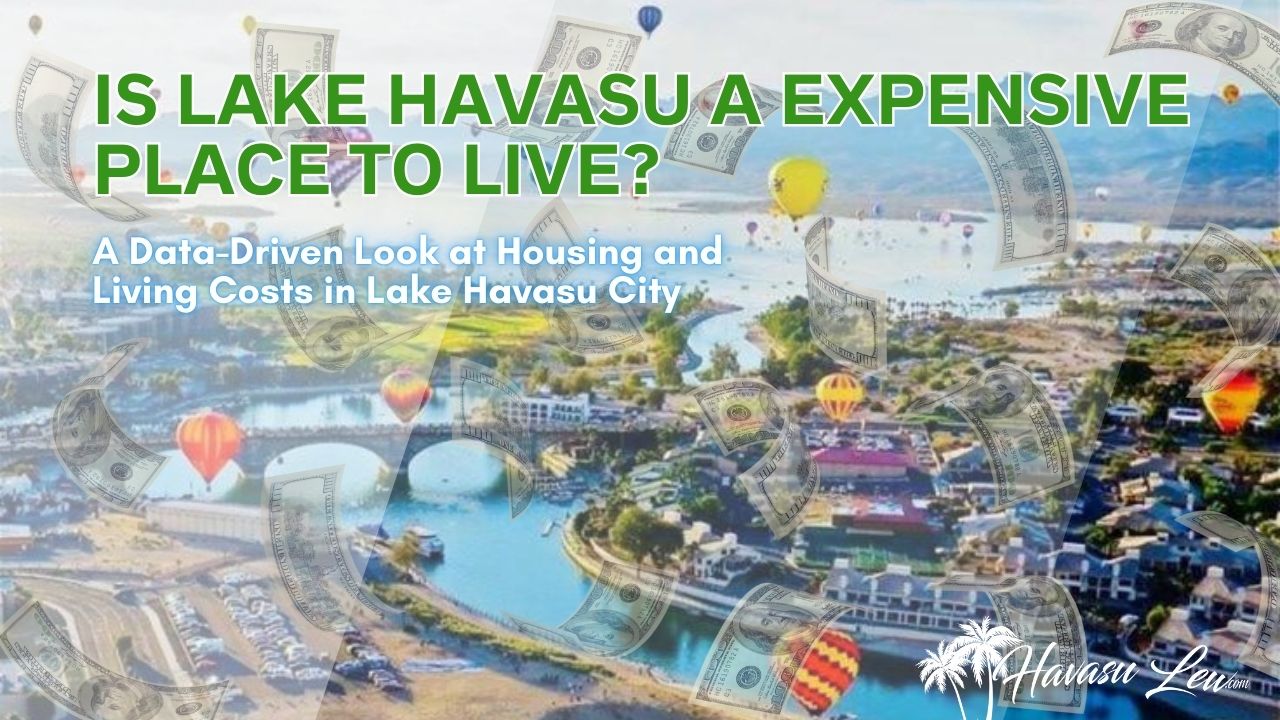 Is Lake Havasu an Expensive Place to Live?