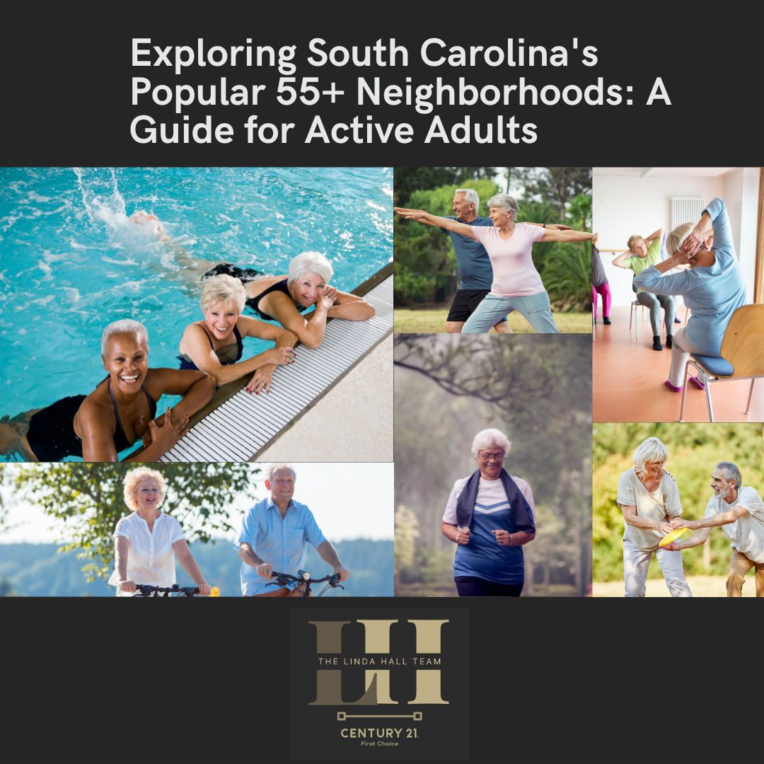 Exploring South Carolina's Popular 55+ Neighborhoods: A Guide for ...