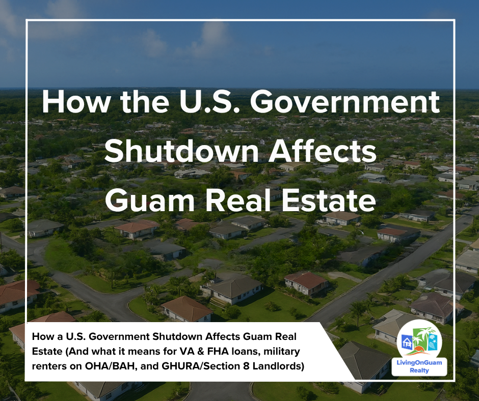 How the U.S. Government Shutdown Affects Guam Real Estate | VA, FHA ...