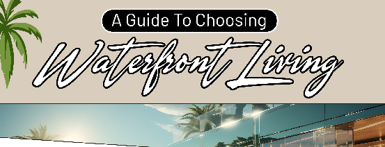 A guide to choosing Waterfront Living-INFOGRAPHIC
