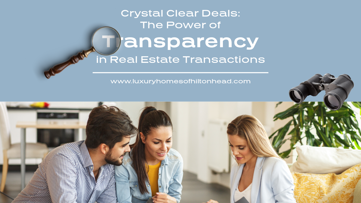 Navigating Success Through Transparency in Real Estate Transactions