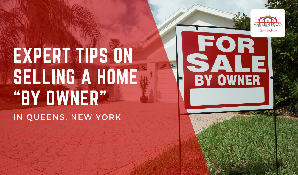 Expert Tips on Selling a Home By Owner in Queens, New York
