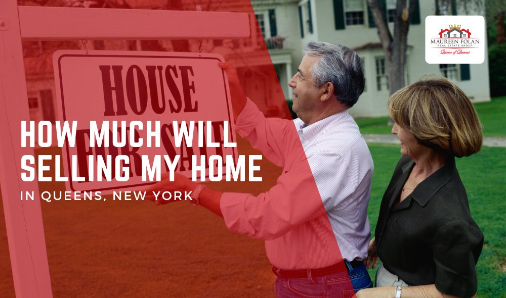 How Much Does It Cost to Sell a Home in Queens, NY? | Maureen Folan ...