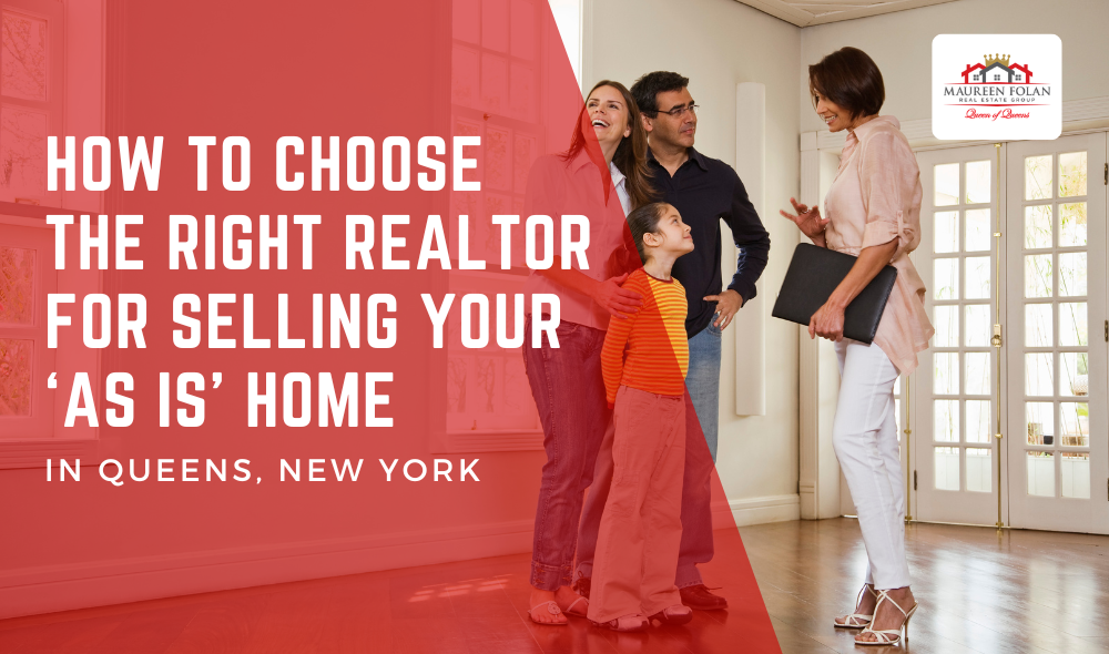 How to Choose the Right Realtor for Selling Your ‘As Is’ Home in Queens ...