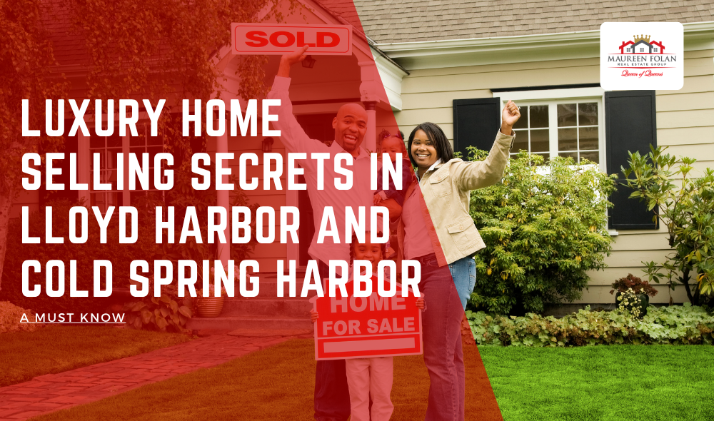 Luxury Home Selling Secrets in Lloyd Harbor & Cold Spring Harbor ...
