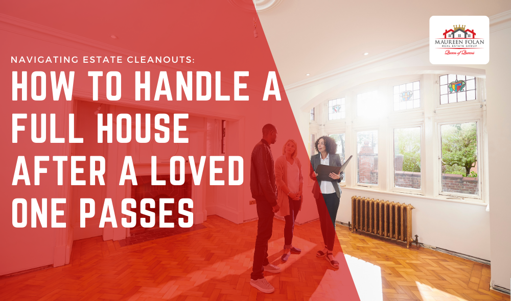 Estate Cleanouts in Queens, NY – Tips for Handling a Full House
