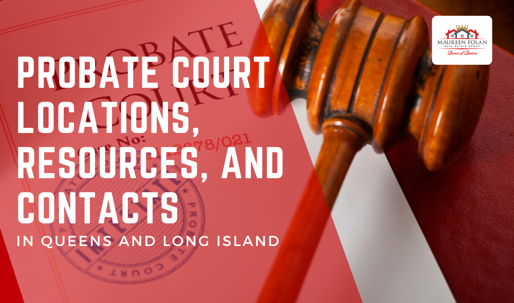 Probate Court Locations, Resources, and Contacts in Queens and Long Island