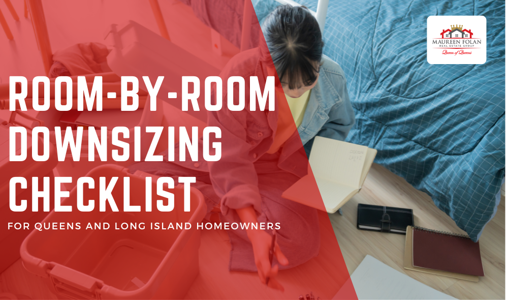 Room-by-Room Downsizing Checklist for Queens and Long Island Homeowners