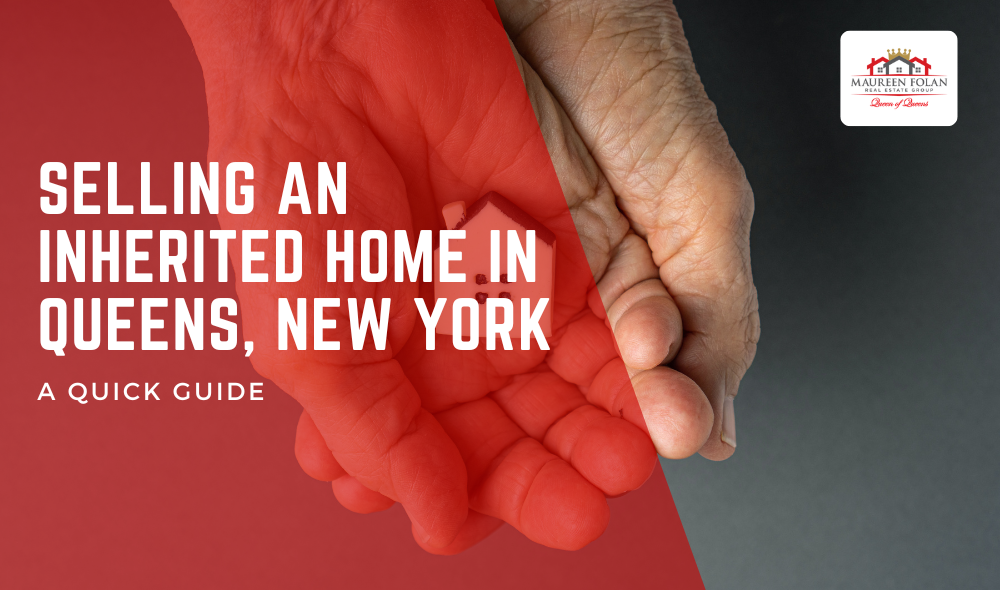 Selling an Inherited Home in Queens, NY: Your Guide