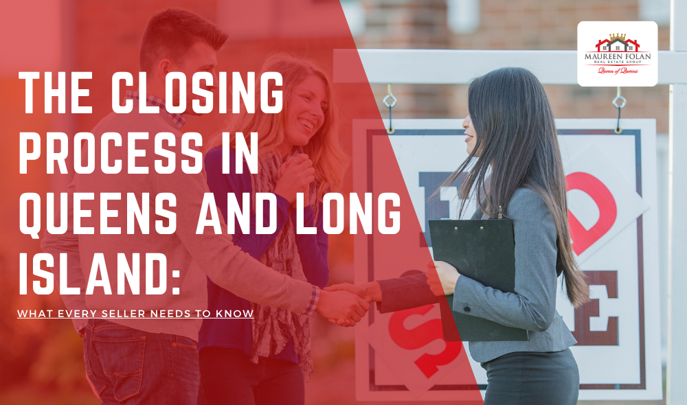 The Closing Process in Queens & Long Island | Maureen Folan Real Estate ...