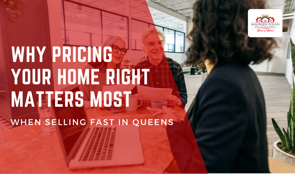 Why Pricing Your Home Right Matters Most When Selling Fast in Queens, NY