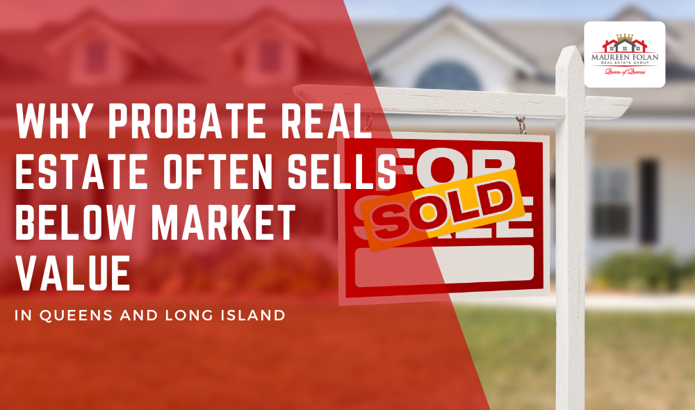 Why Probate Real Estate Often Sells Below Market Value in Queens and ...