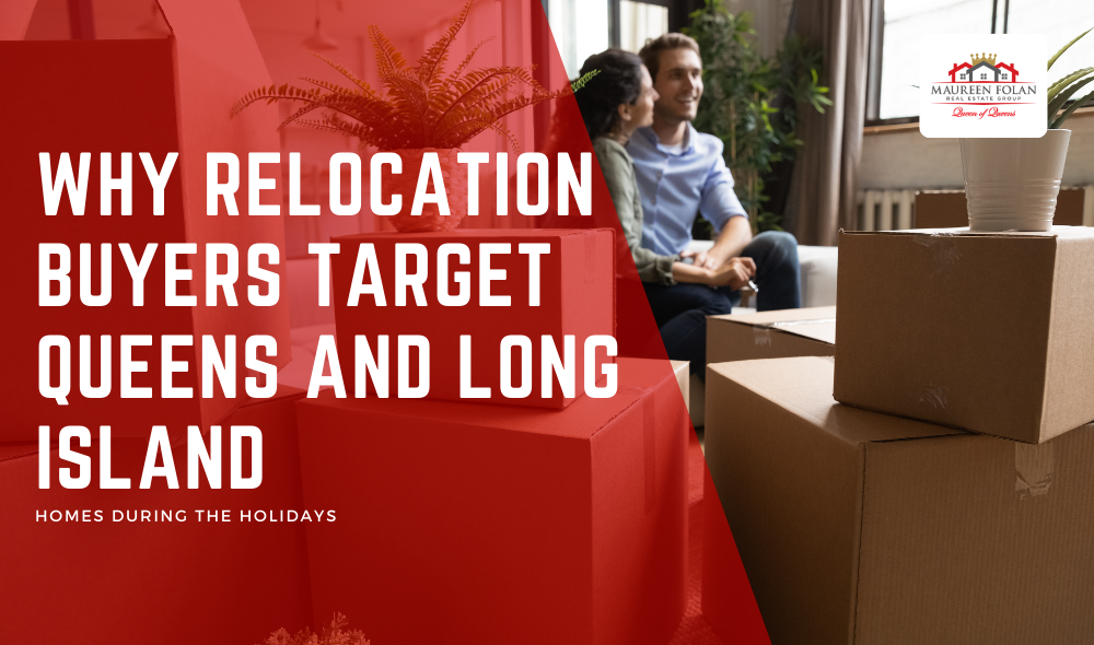 Why Relocation Buyers Target Queens & Long Island Homes During the Holidays