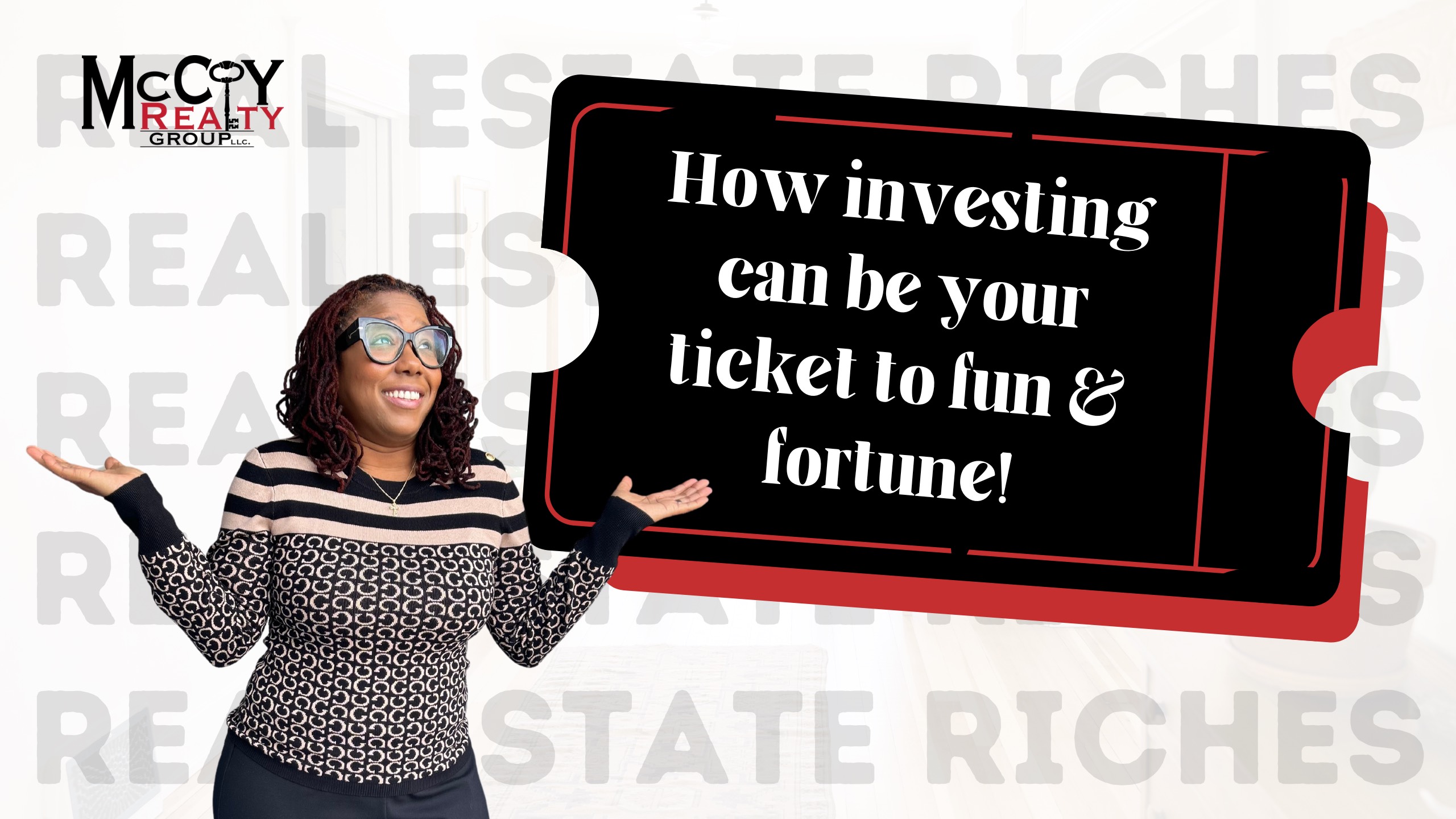 Real Estate Riches: How Investing Can Be Your Ticket to Fun and Fortune!