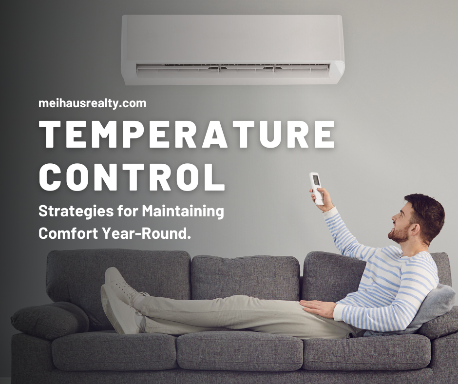 Home Comfort: Temperature Control Strategies for Every Season