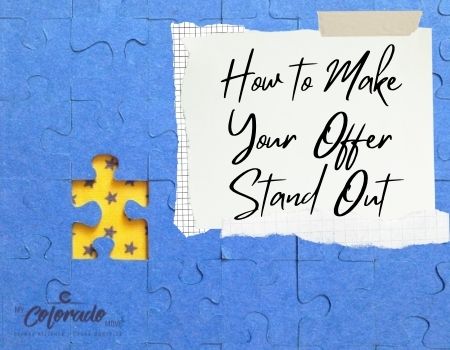 How to Make Your Offer Stand Out