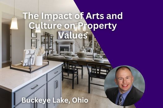 The Impact of Arts and Culture on Buckeye Lake Ohio Property Values