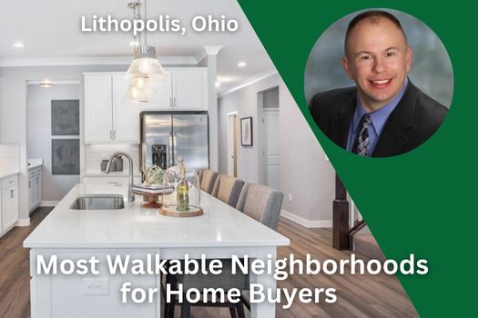 Lithopolis, Ohio's Most Walkable Neighborhoods for Home Buyers