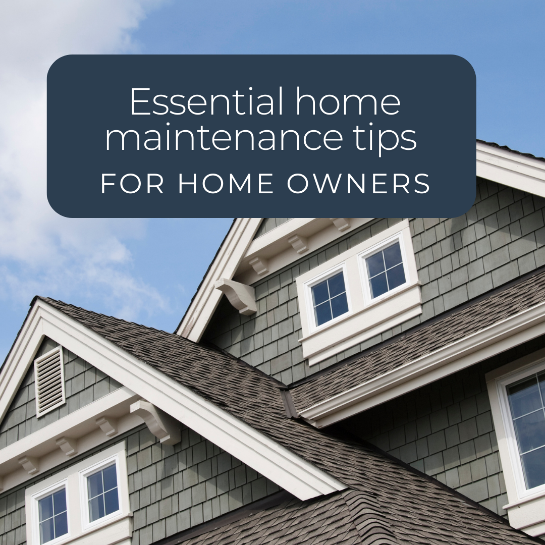 Essential Home Maintenance Tips for New Homeowners