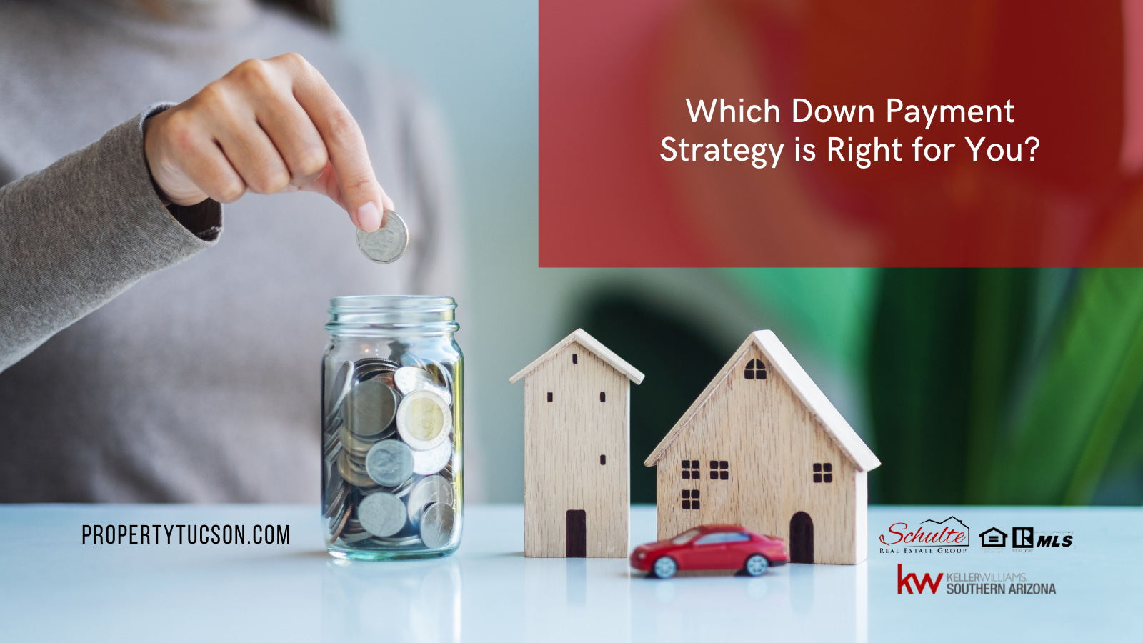 Which Down Payment Strategy is Right for You?