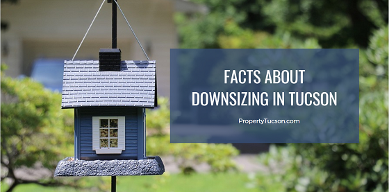 Facts About Downsizing in Tucson