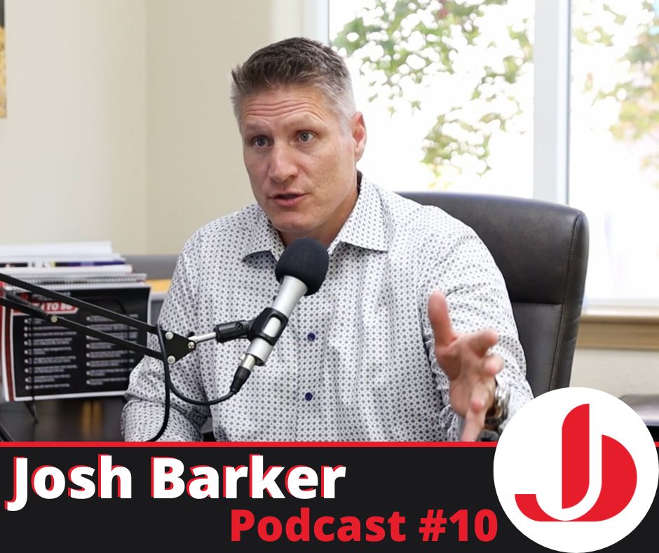 Josh Barker Real Estate Podcast #10