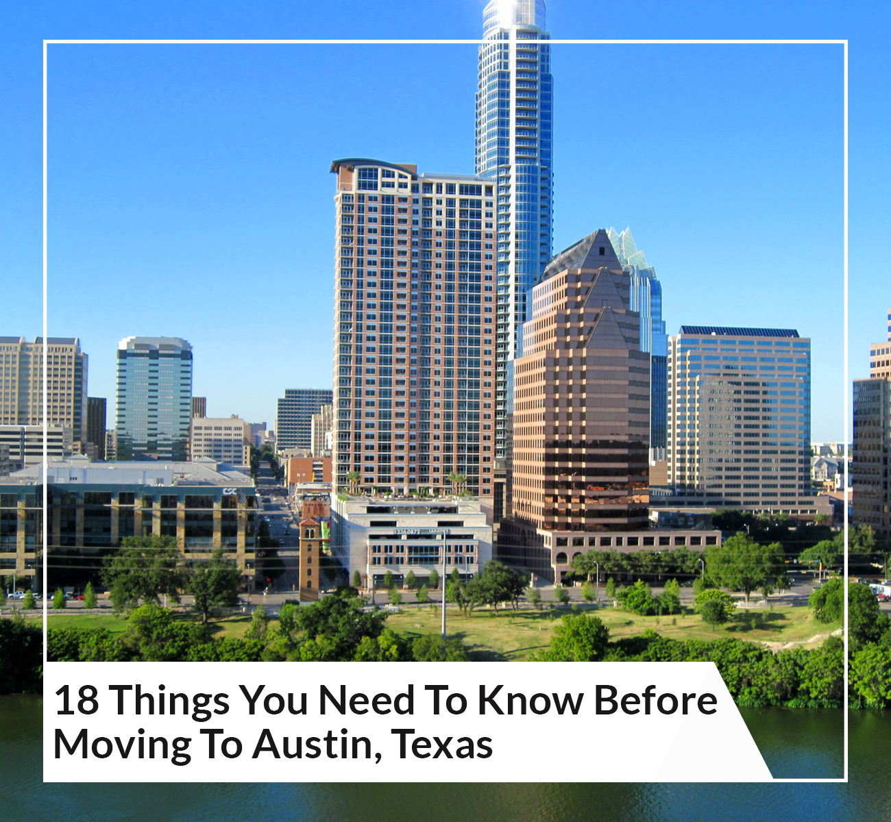 18 Things You Need To Know Before Moving To Austin, Texas