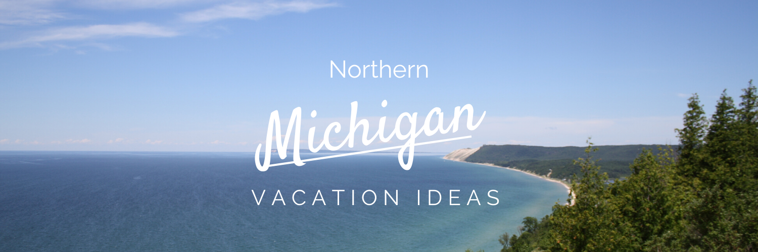 Michigan Vacation Ideas