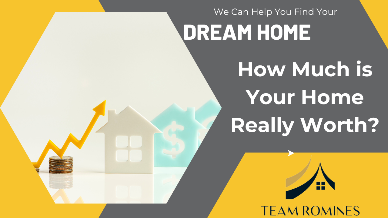 How Much is Your Home Really Worth?